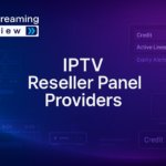 Top 10 Best IPTV Resellers & IPTV Panel Providers 2024